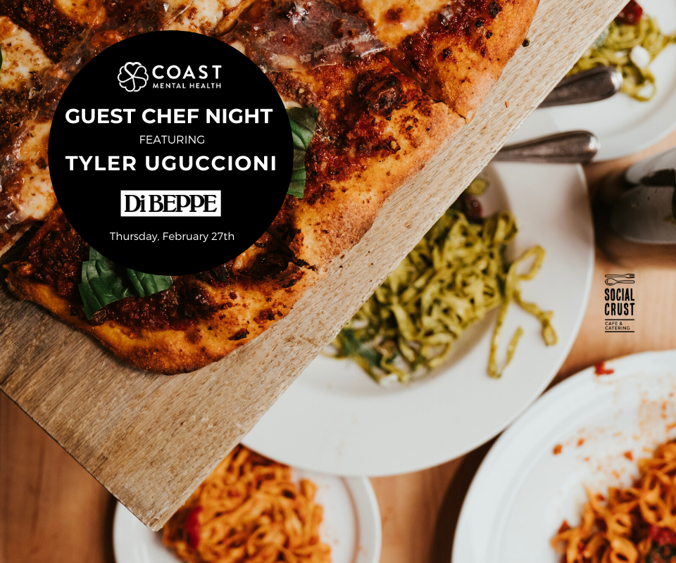 Coast Mental Health | Social Crust Cafe & Catering Guest Chef Night ...